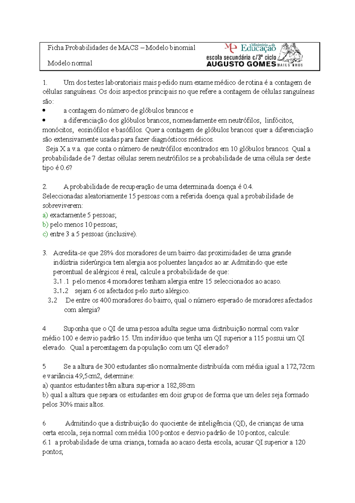 Prob - Ficha Probabilidades de MACS – Modelo binomial Modelo normal Um ...