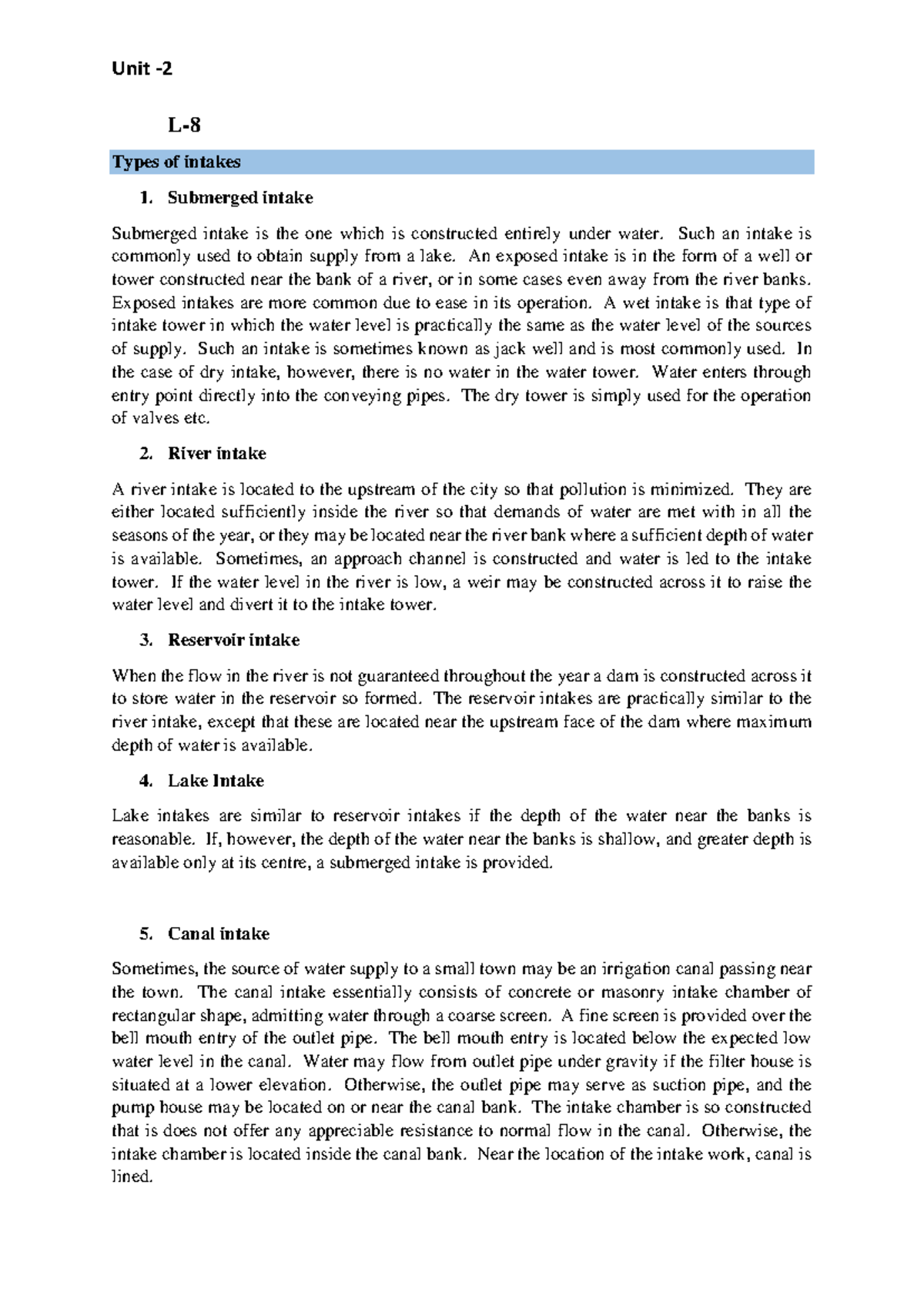 Unit - 2 L-8 - Unit - 2 L- 8 Types of intakes 1. Submerged intake Submerged intake is the one ...