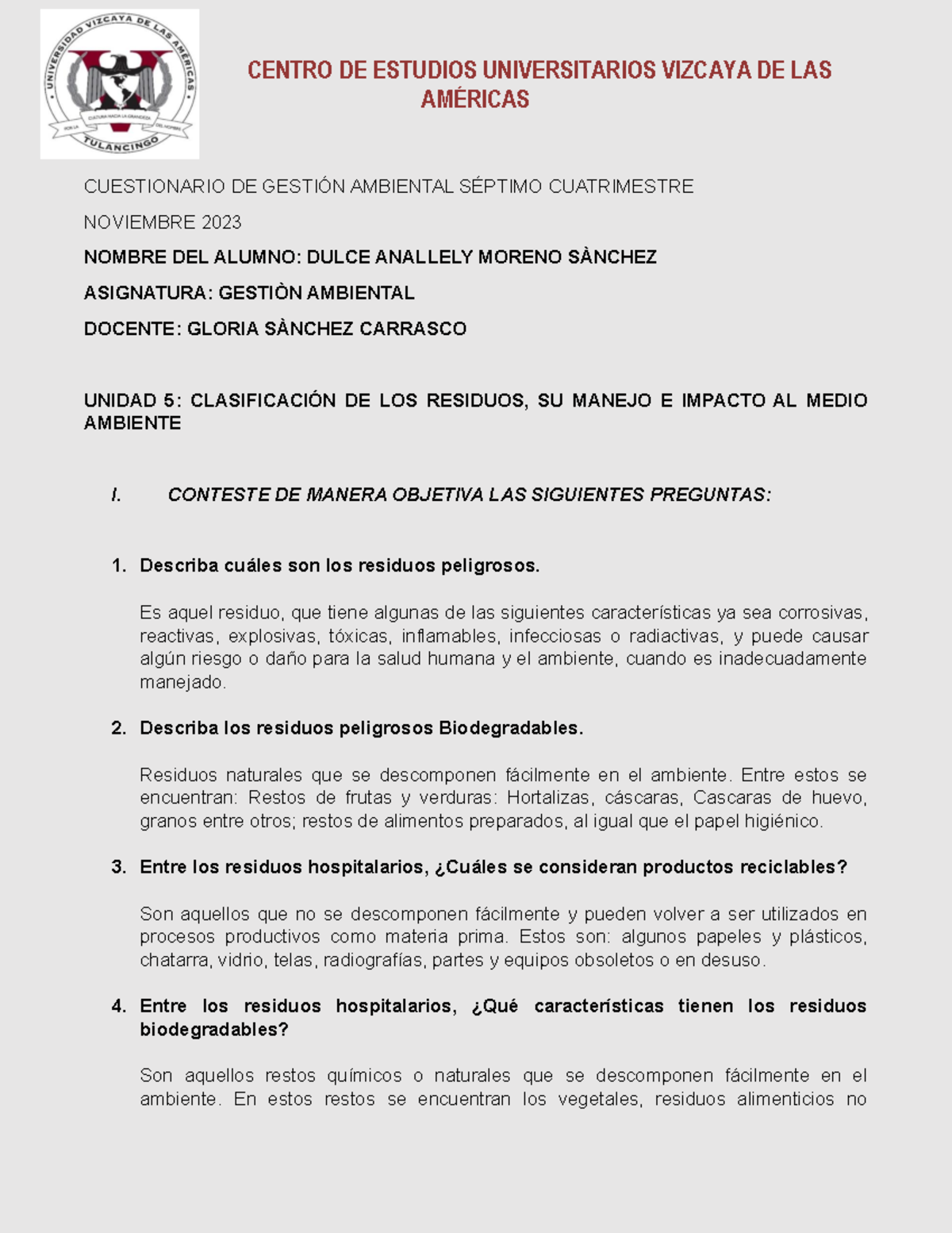 Cuestionario DE GestióN Ambiental SÉ Ptimo Cuatrimestre - CENTRO DE ESTUDIOS UNIVERSITARIOS ...