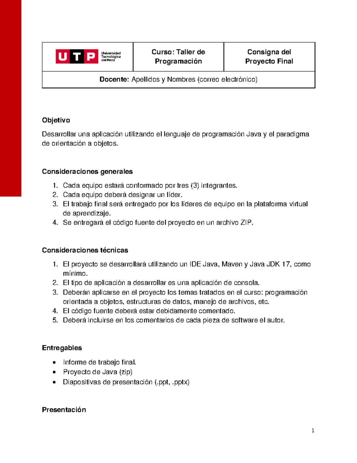Consigna para el proyecto final 2024 - Curso: Taller de Programación Consigna del Proyecto Final ...
