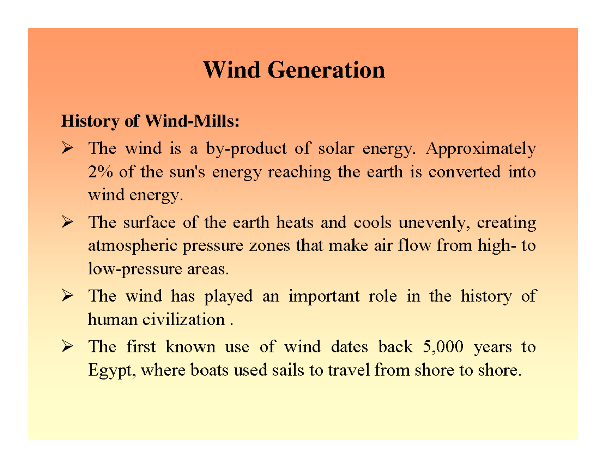 Wind energy nptel - written - Wind Generation History of Wind-Mills: ¾ ...