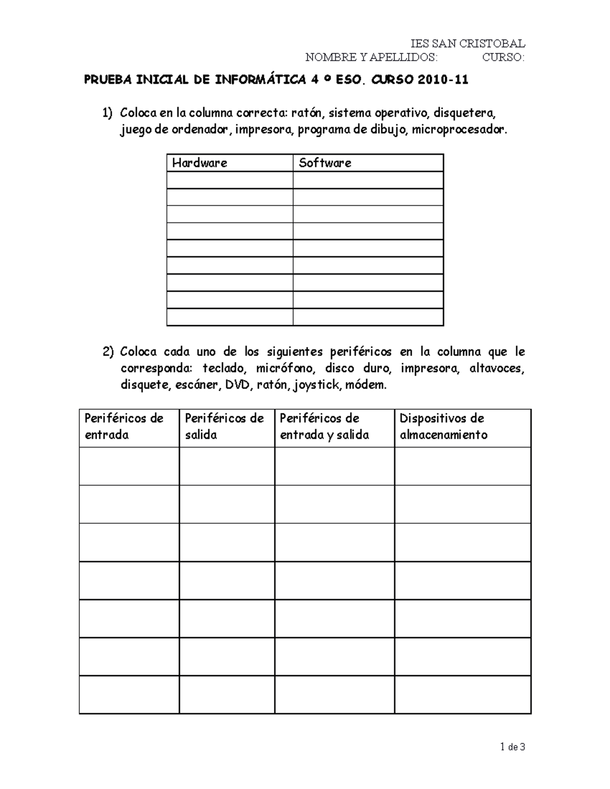Prueba inicial de informatica 4 c2ba eso - IES SAN CRISTOBAL NOMBRE Y ...