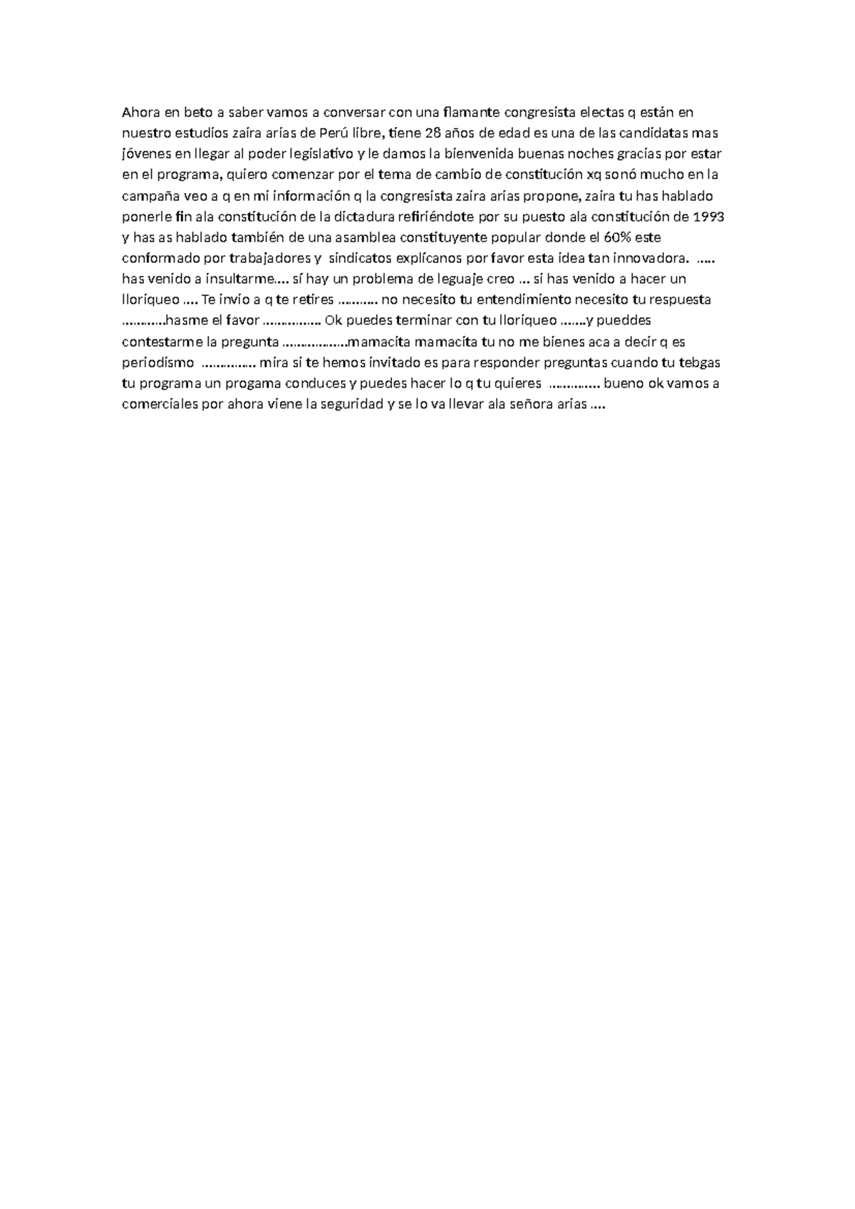 Ahora en beto a saber vamos a conversar con una flamante congresista electas q están en nuestro ...