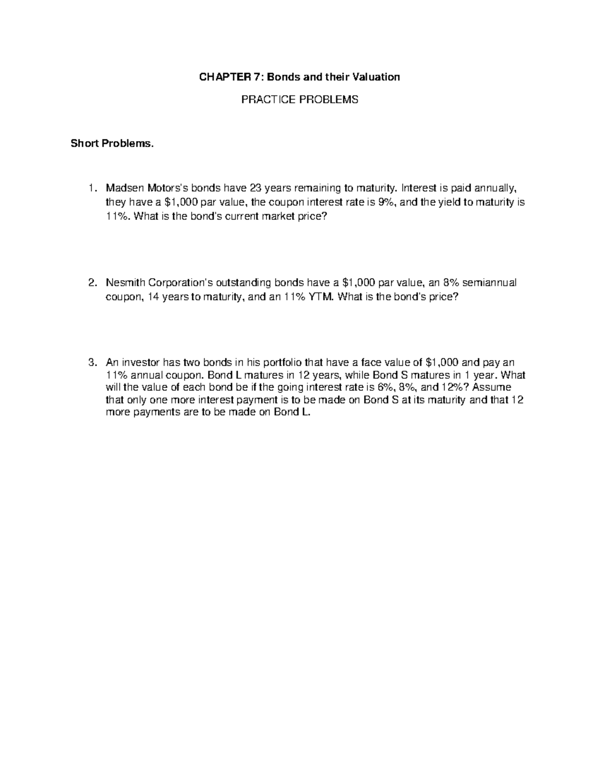 ch 7 prac probs - CHAPTER 7: Bonds and their Valuation PRACTICE ...