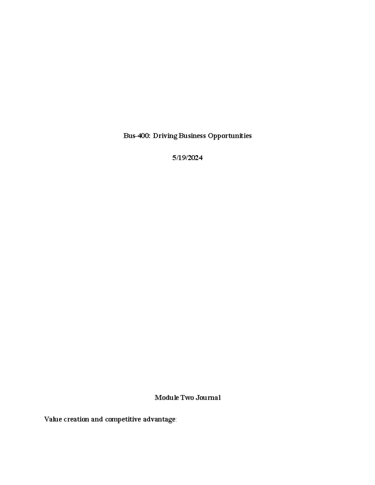BUS 400 Module Two Journal - BUS 400 - Bus-400: Driving Business ...