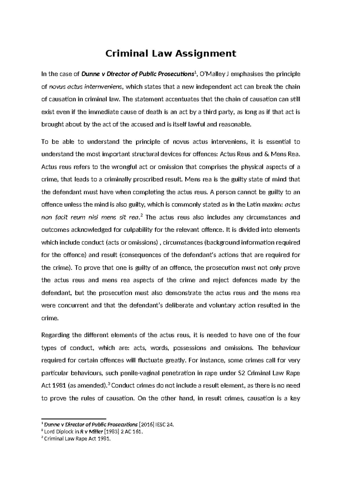 Criminal Law Assignment - The statement accentuates that the chain of ...