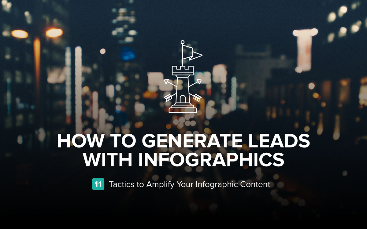How to generate leads with infographics - HOW TO GENERATE LEADS WITH ...