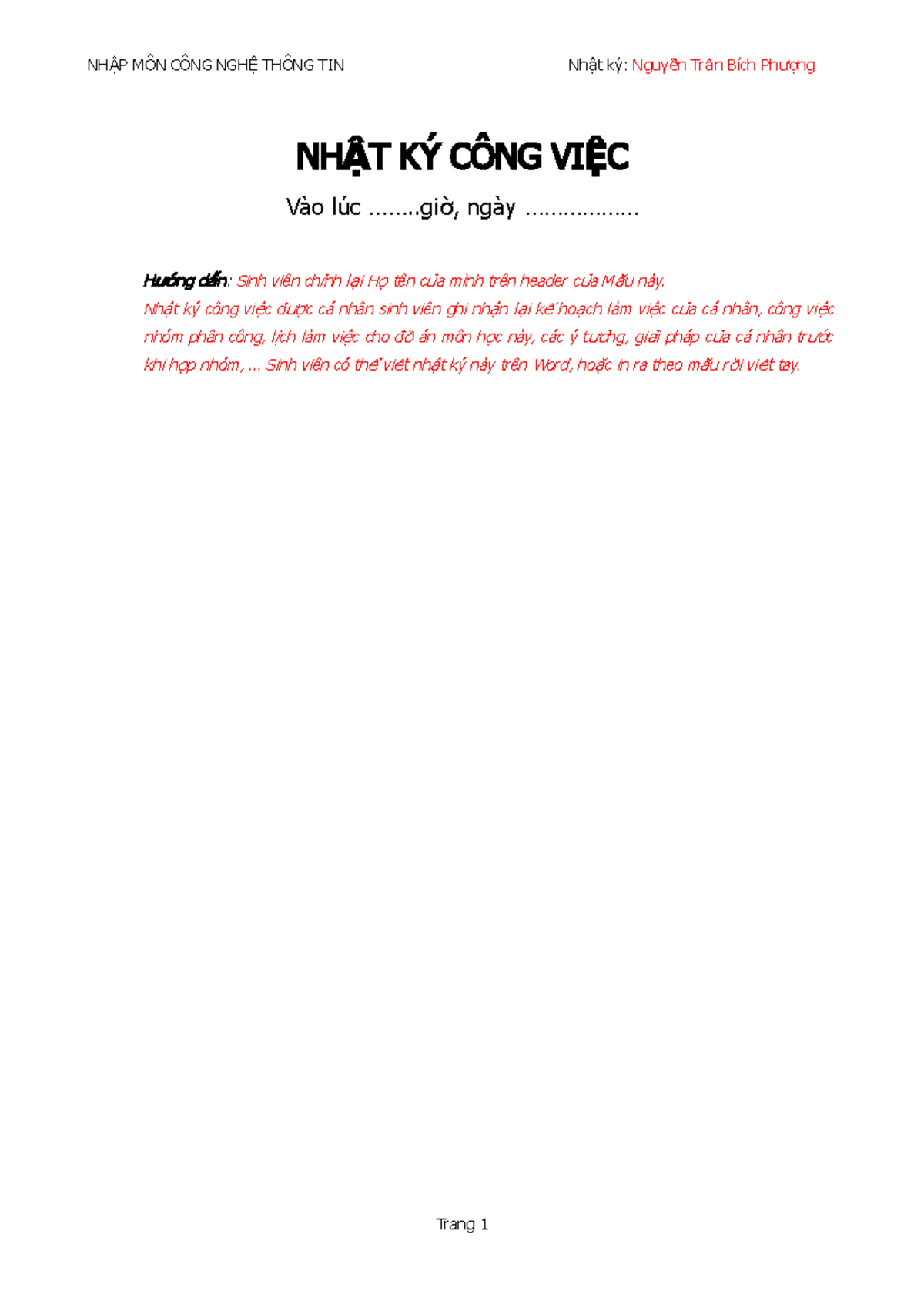 Nmcntt-Nhat ky cong viec ca nhan - NH ẬP MÔN CÔNG NGH Ệ THÔNG TIN Nh ật ký: Nguy ễn Tr ần Bích ...