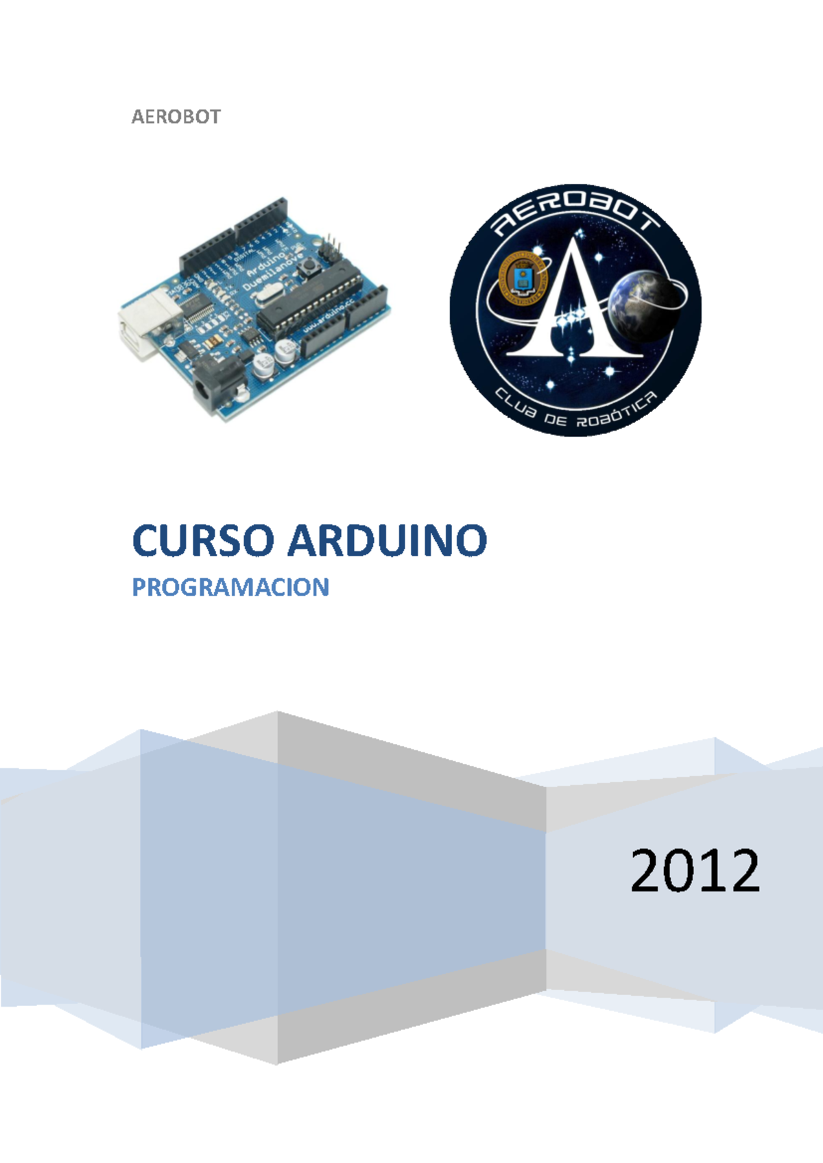 Curso Arduino Programacion - AEROBOT CURSO ARDUINO PROGRAMACION A Datos del documento original ...