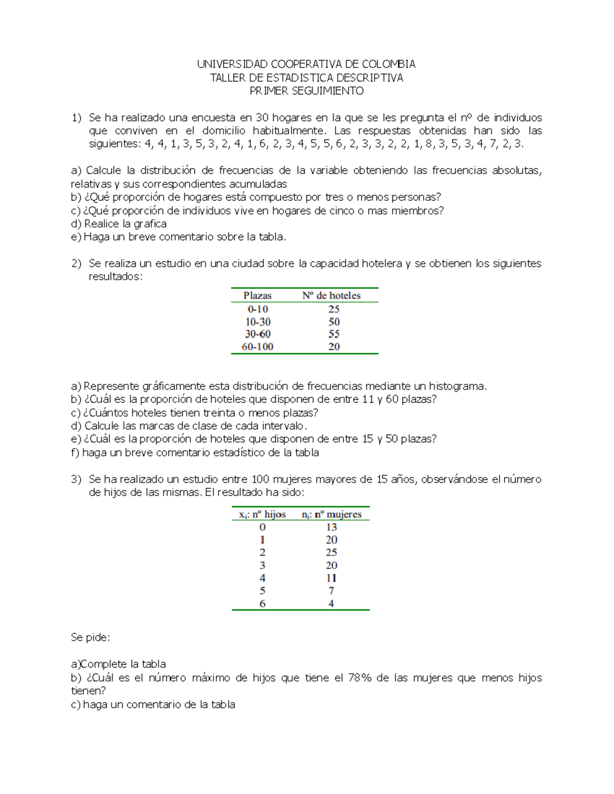 Taller Estadistica Primer Seguimiento UNIVERSIDAD COOPERATIVA DE taller-estadistica-primer-seguimiento-universidad-cooperativa-de