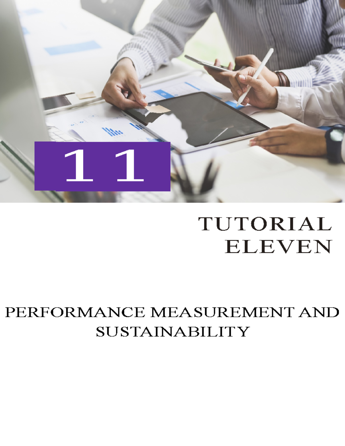 Tutorial Topic 11 ACCT1101 - 11 TUTORIAL ELEVEN PERFORMANCE MEASUREMENT ...