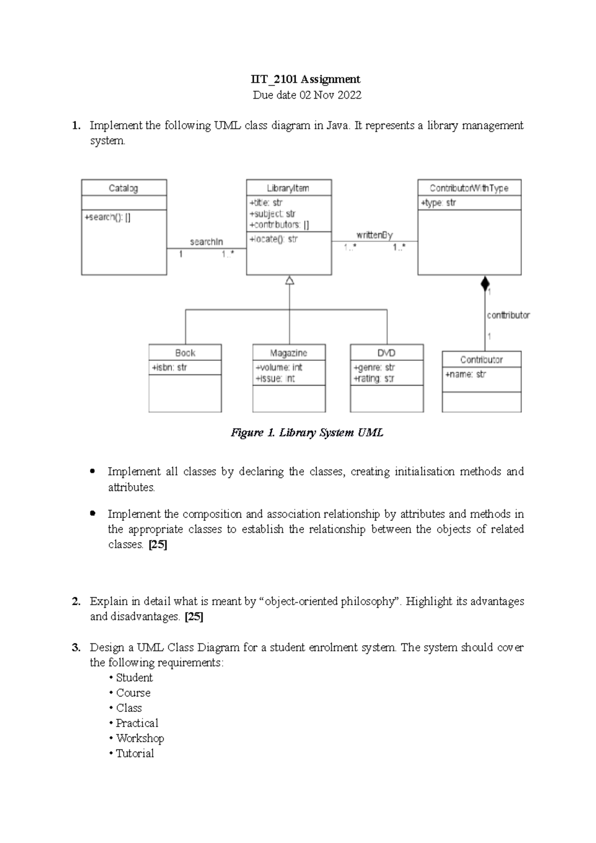 IIT 2101 OOP Assignment - IIT_2101 Assignment Due date 02 Nov 2022 Implement the following UML ...