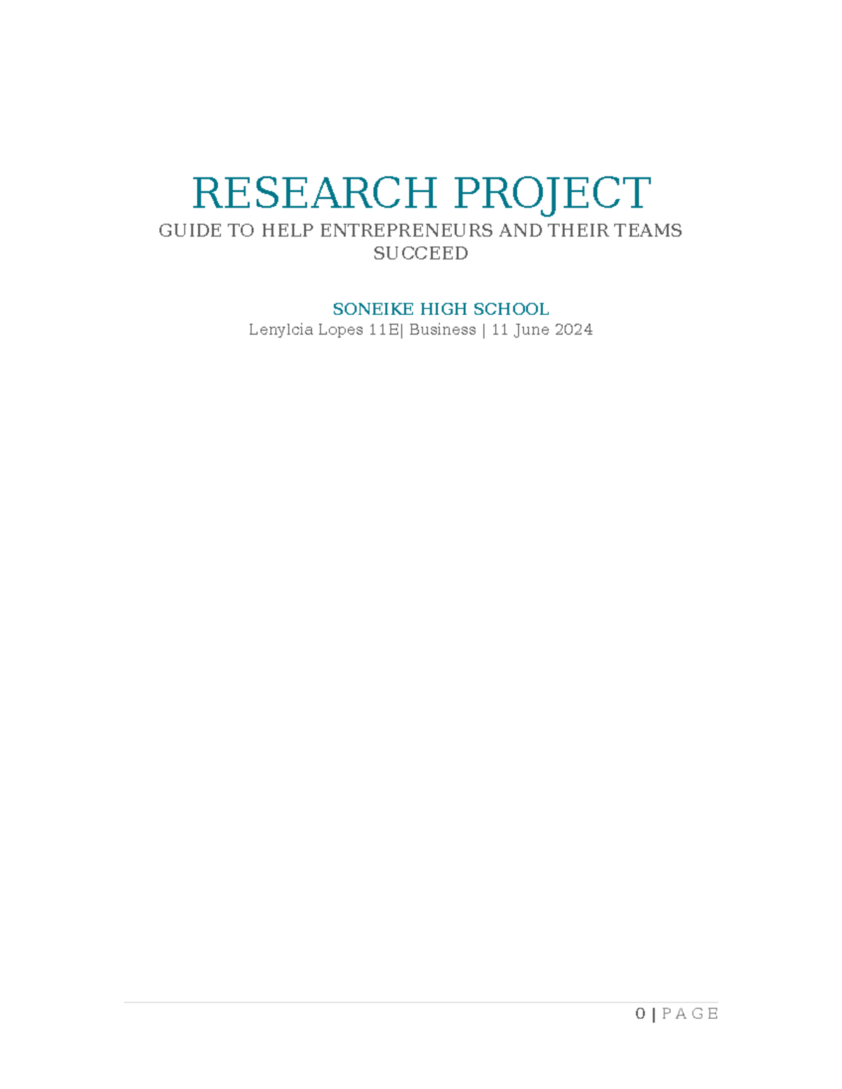 Lenylcia lopes 11E Business completed - RESEARCH PROJECT GUIDE TO HELP ENTREPRENEURS AND THEIR ...