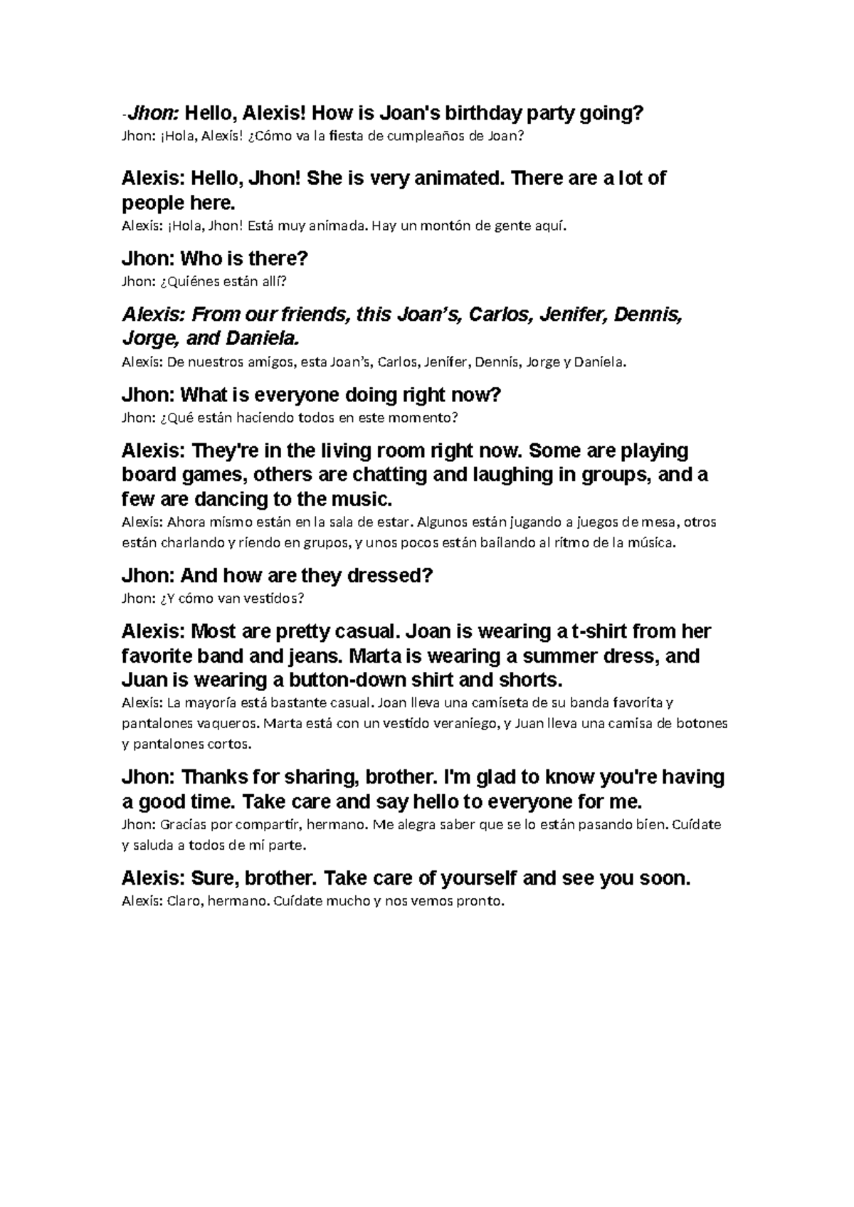 Hey John22 - task 3 - Jhon: Hello, Alexis! How is Joan's birthday party ...