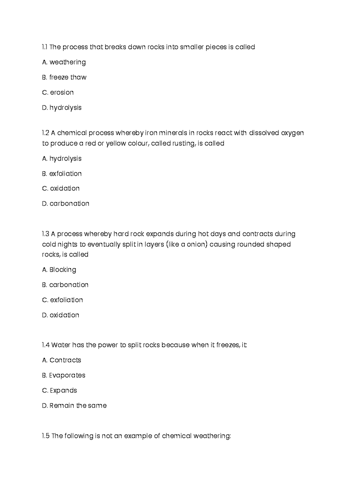 19-07 homework - Grade 9, weathering questions - 1 The process that ...