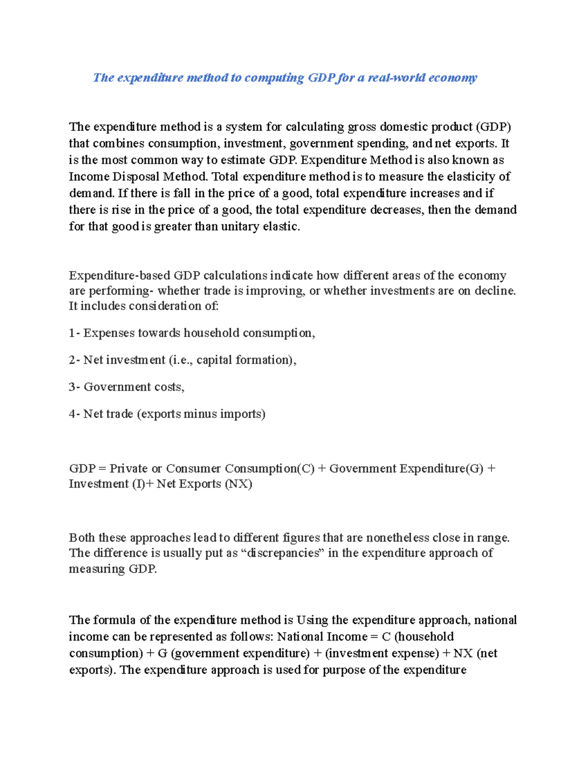 The expenditure method to computing GDP for a real - It is the most ...