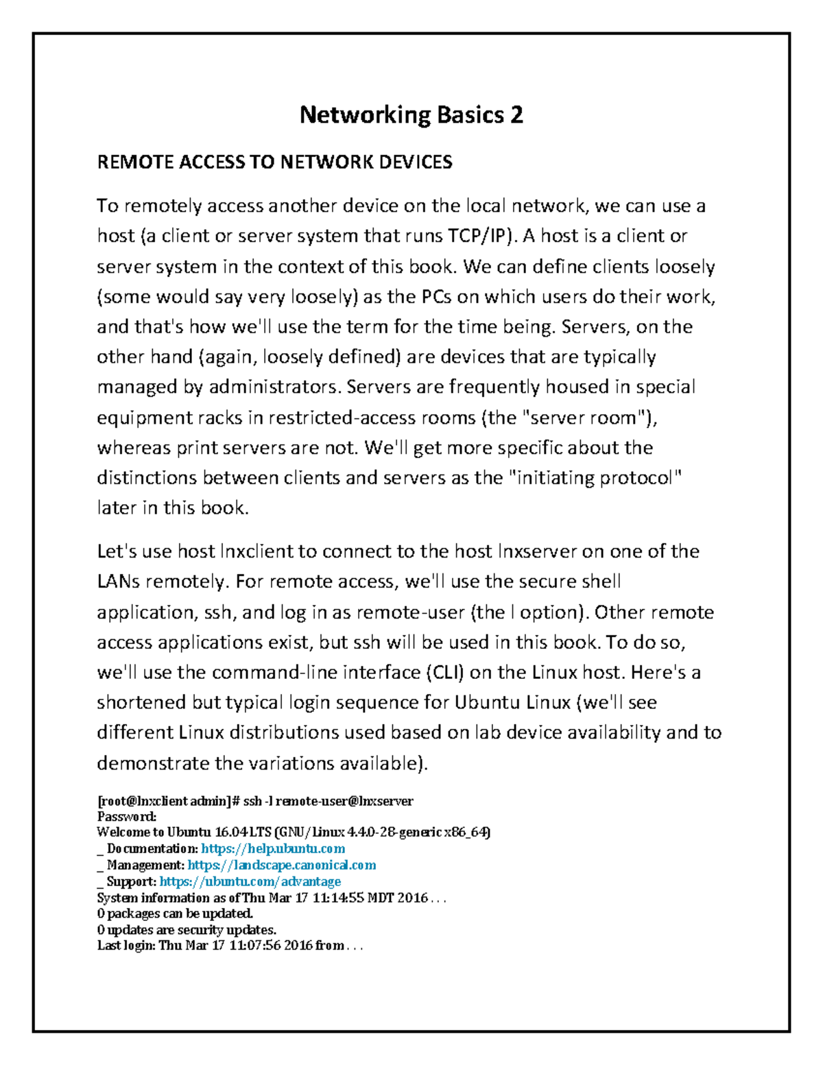 Networking Basics 2 - A host is a client or server system in the context of this book. We can ...