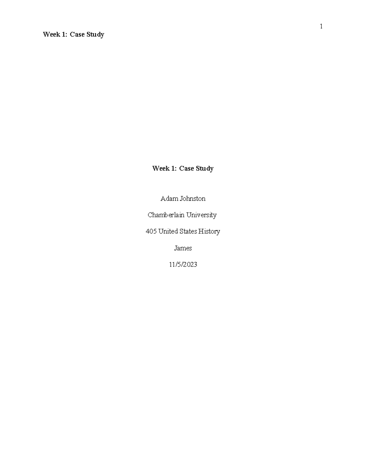 Week 1 - Week 1 case study - Week 1: Case Study Week 1: Case Study Adam ...