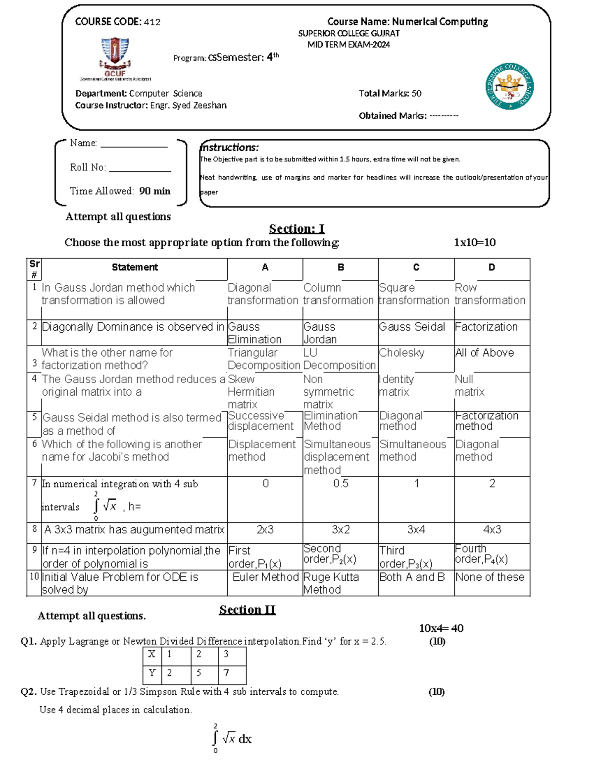 Numerical Computing 2 - Name: Roll No: Time Allowed: 90 min Attempt all questions Section: I ...