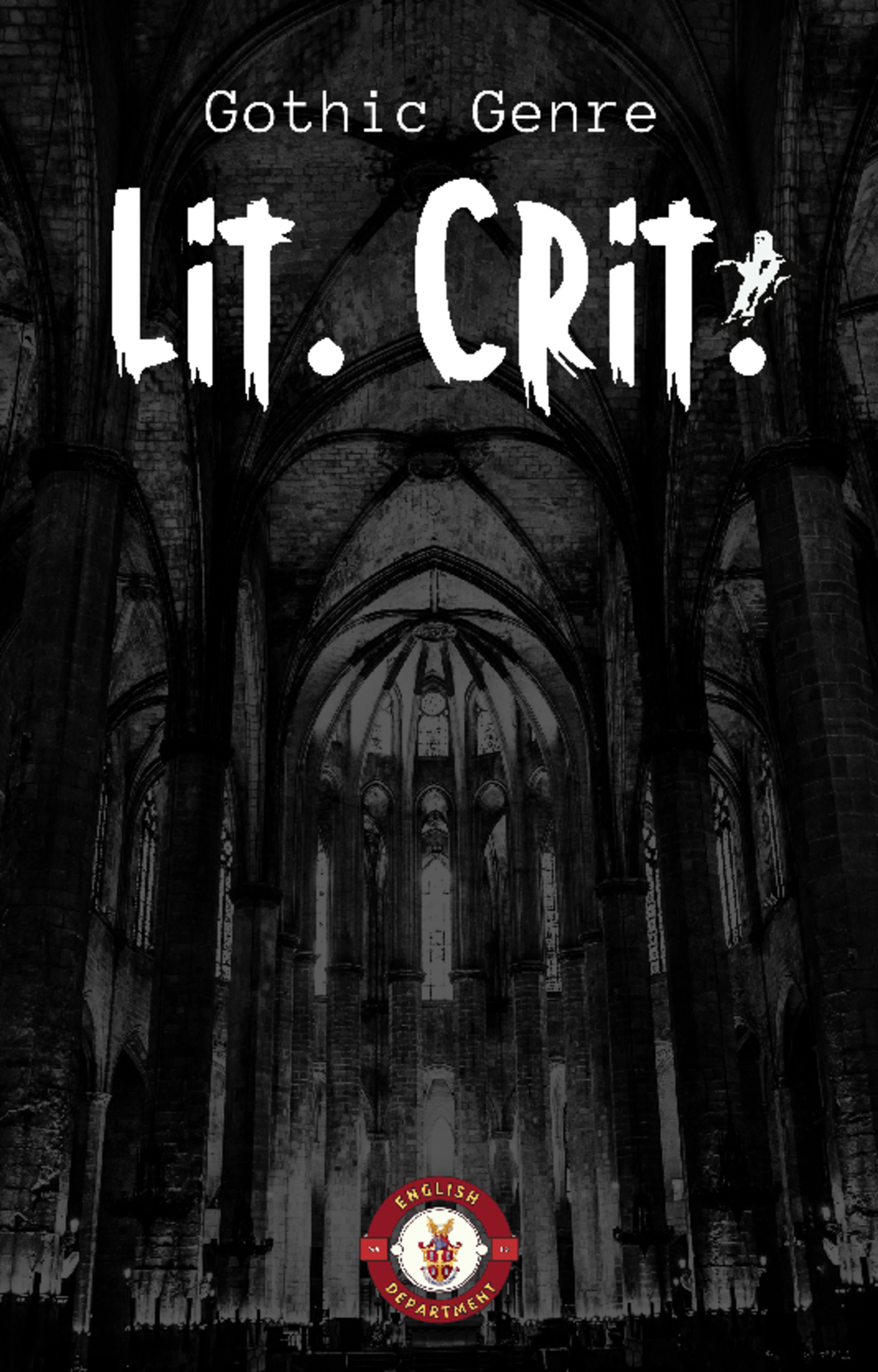 Gothic Genre LIT. CRIT - "The Gothic stands for that which is impossible to name in our psyche ...