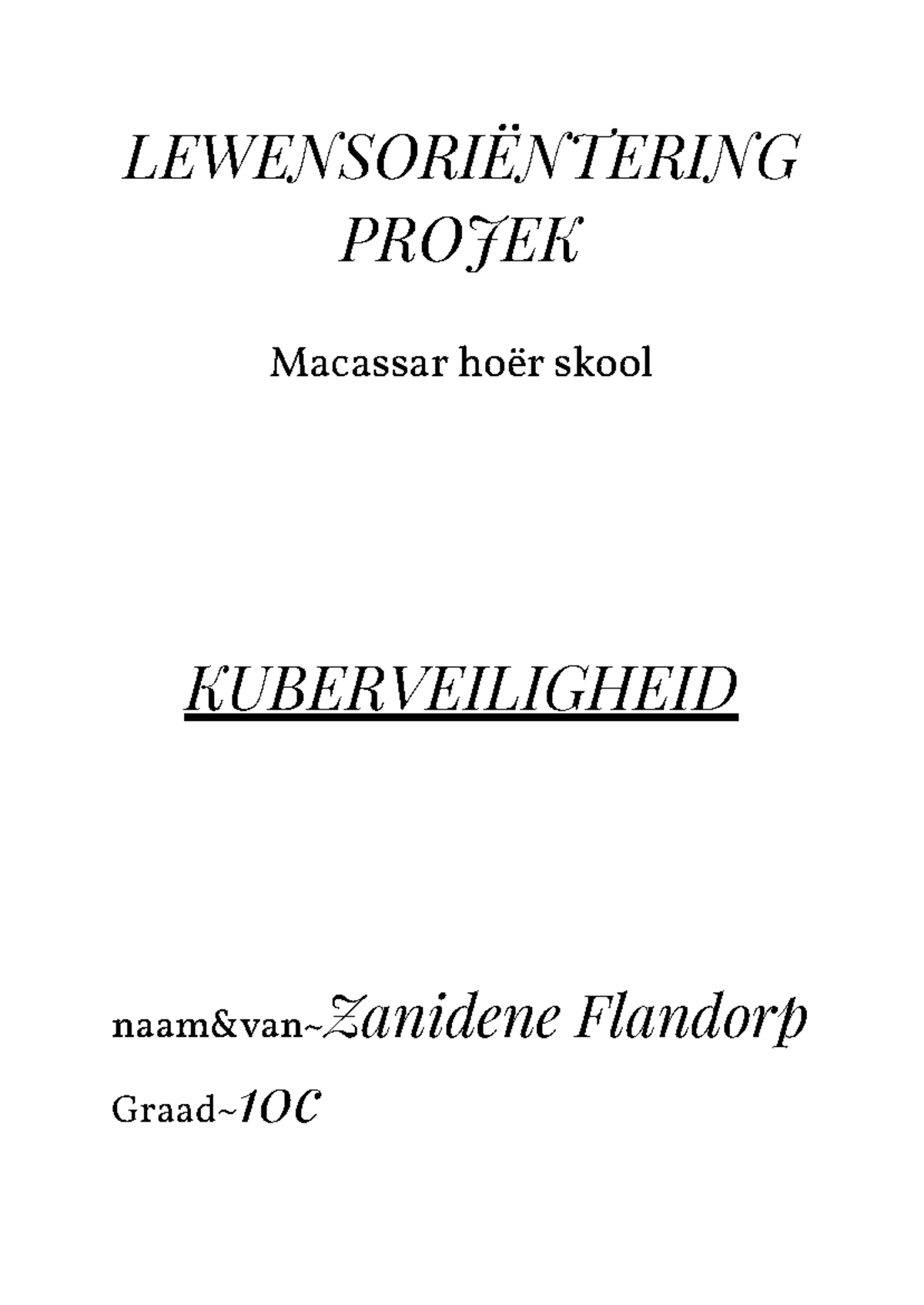 LO taak - skhcwauihbcs - LEWENSORIËNTERING PROJEK Macassar hoër skool ...
