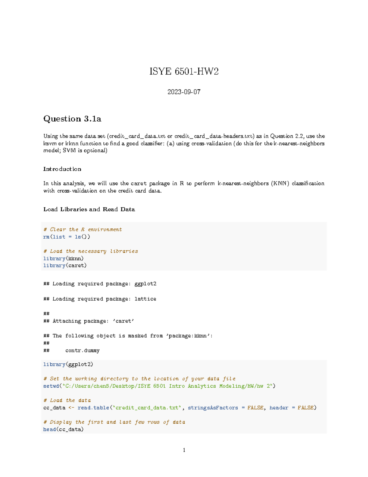 Hw2-final - homework 2 - ISYE 6501-HW 2023-09- Question 3 Using the same data set (credit_card ...