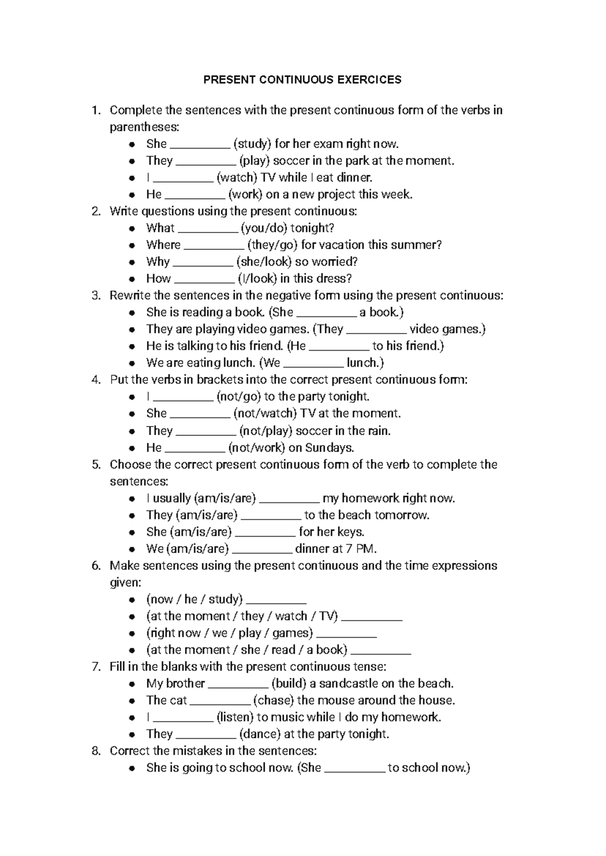 Present Continuous Exercices - PRESENT CONTINUOUS EXERCICES 1. Complete ...
