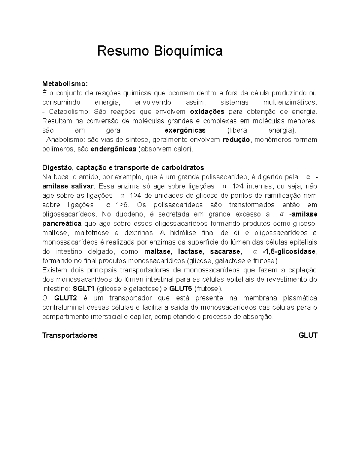 Resumo Bioquímica - Resumo Bioquímica Metabolismo: É o conjunto de ...