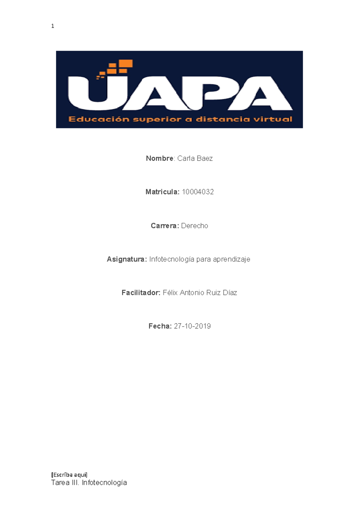 Tarea 3 Infotecnología para el aprendizaje - Nombre: Carla Baez ...