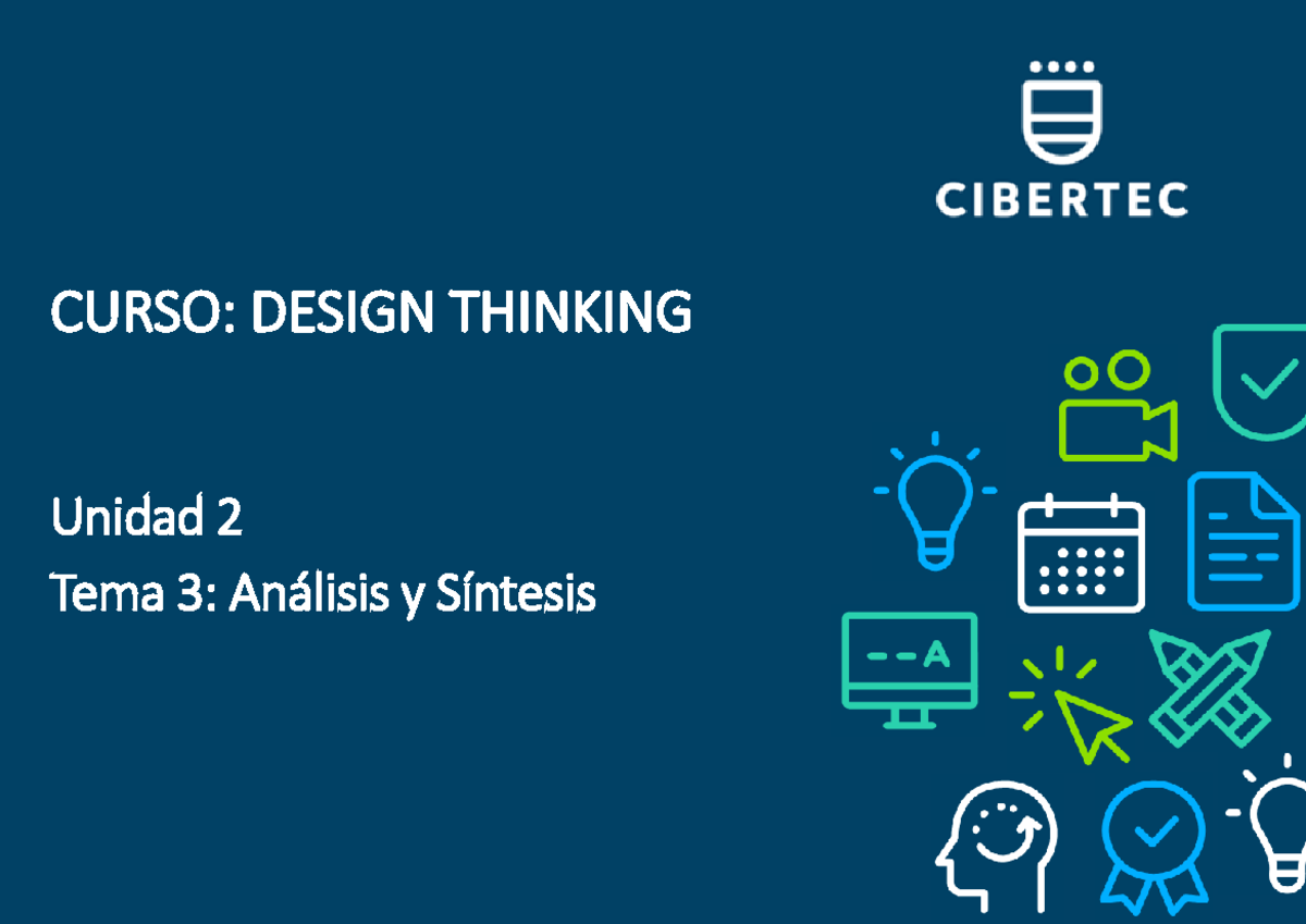5.- PPT Unidad 02 Tema 3 2024 04 Design Thinking (SP2627) - CURSO: DESIGN THINKING Unidad 2 Tema ...