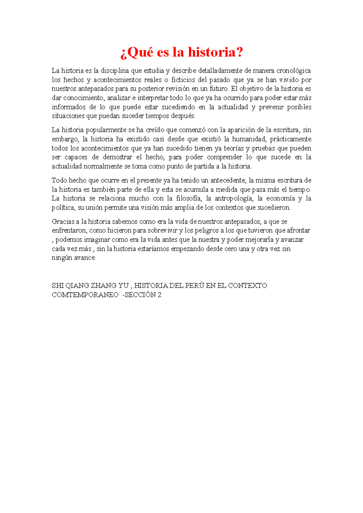 Qué es la historia - Apuntes 2 - ¿Qué es la historia? La historia es la ...