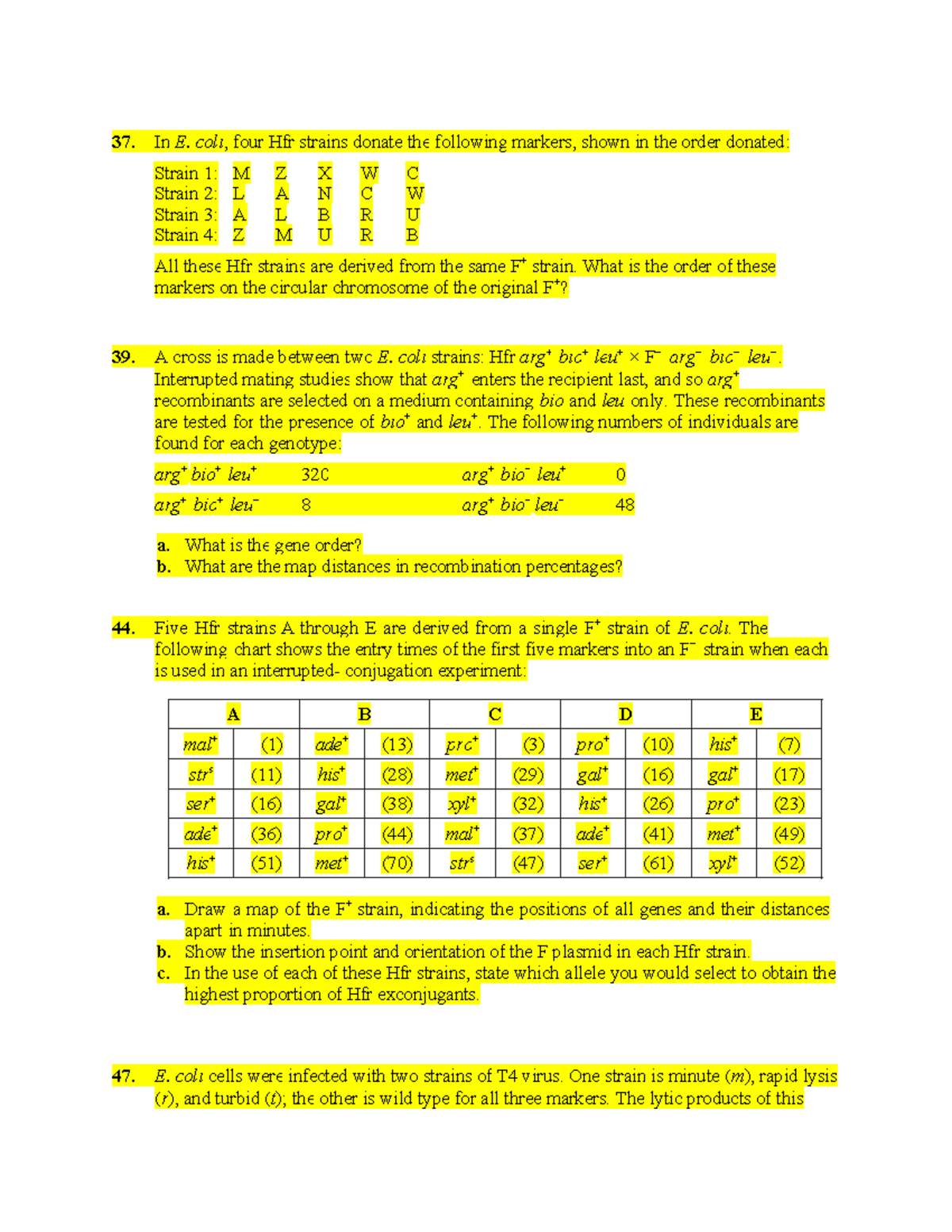Chpater 6 questions - In E. coli, four Hfr strains donate the following ...