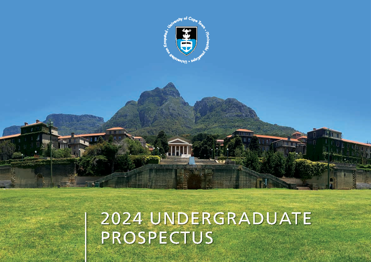 Uct prospectus - Useful this one - 2024 UNDERGRADUATE PROSPECTUS 4 ...