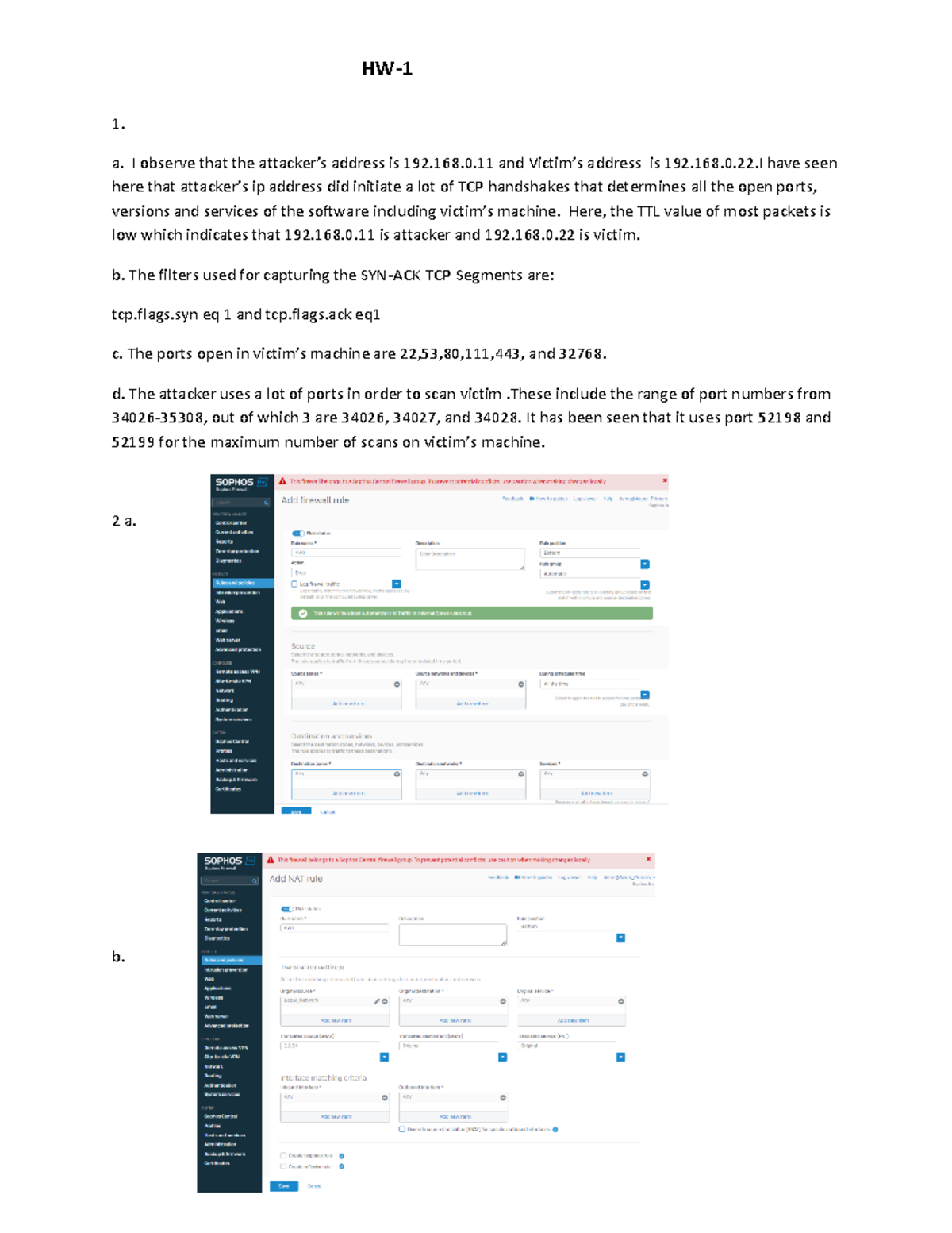 Verma-Arjun-hw1 - BFEBBIEBEB - HW- 1 1. a. I observe that the attacker’s address is 192.168.0 ...