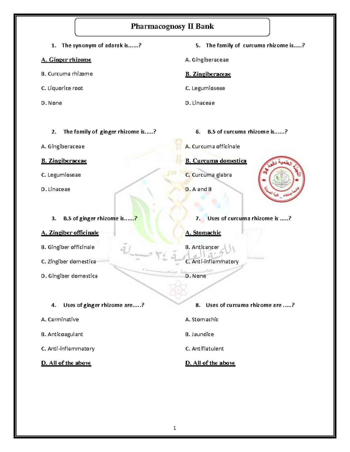 Pharmacognosy Bank[ 2) - The synonym of adarak is......? A. Ginger ...