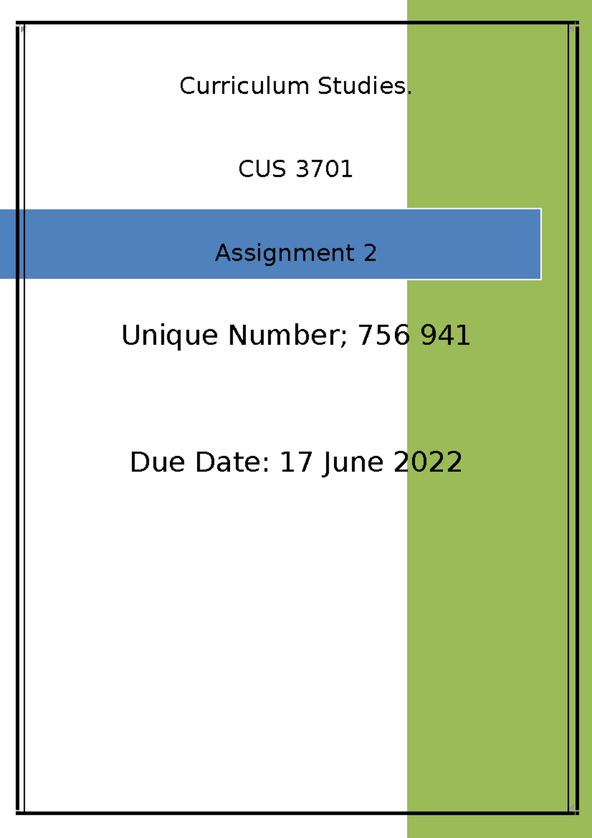 Curriculum Studies 2 - Assignment - Curriculum Studies. - CUS - Assignment Unique Number; Due ...