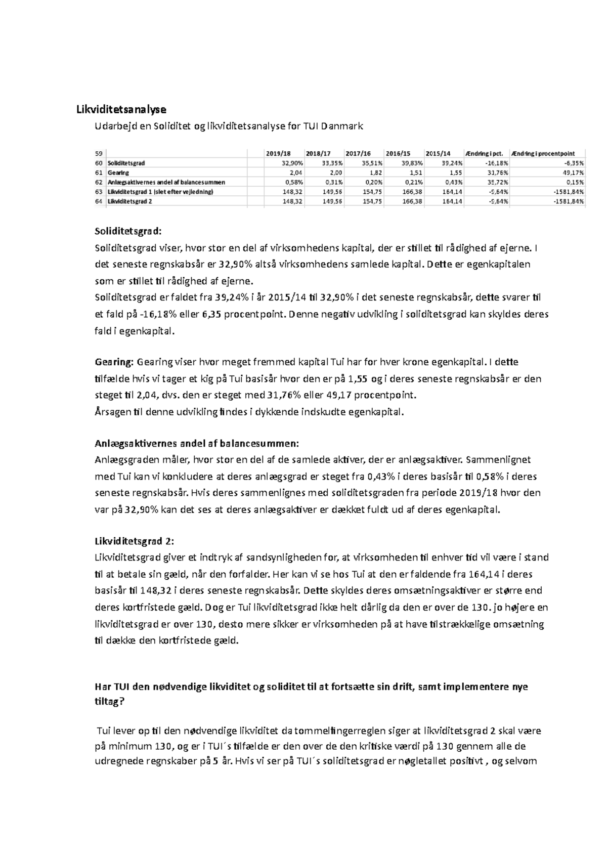 Likviditetsanalyse og soliditet - Likviditetsanalyse Udarbejd en ...