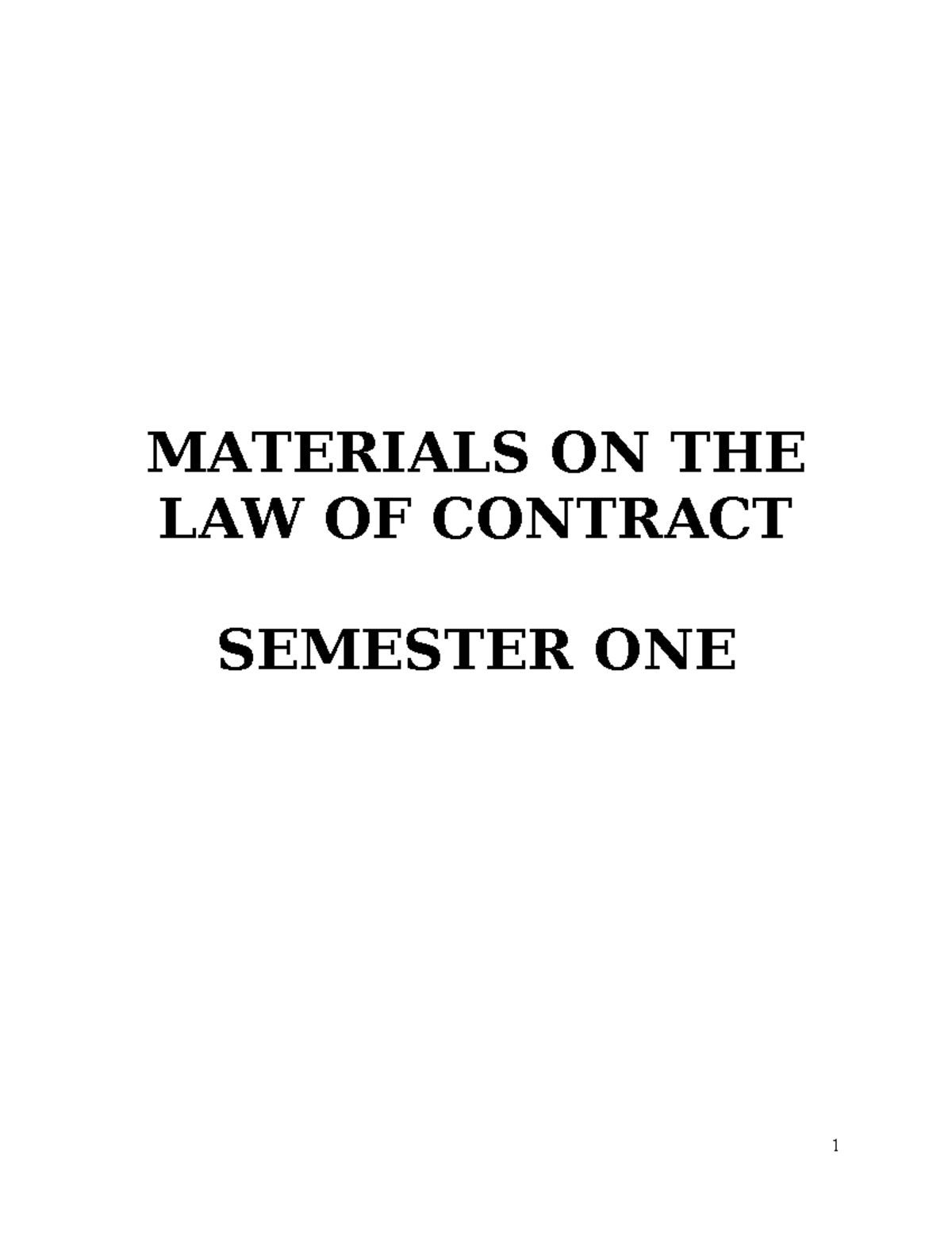 Materials ON LAW OF Contract - Semester ONE - MATERIALS ON THE LAW OF CONTRACT SEMESTER ONE ...