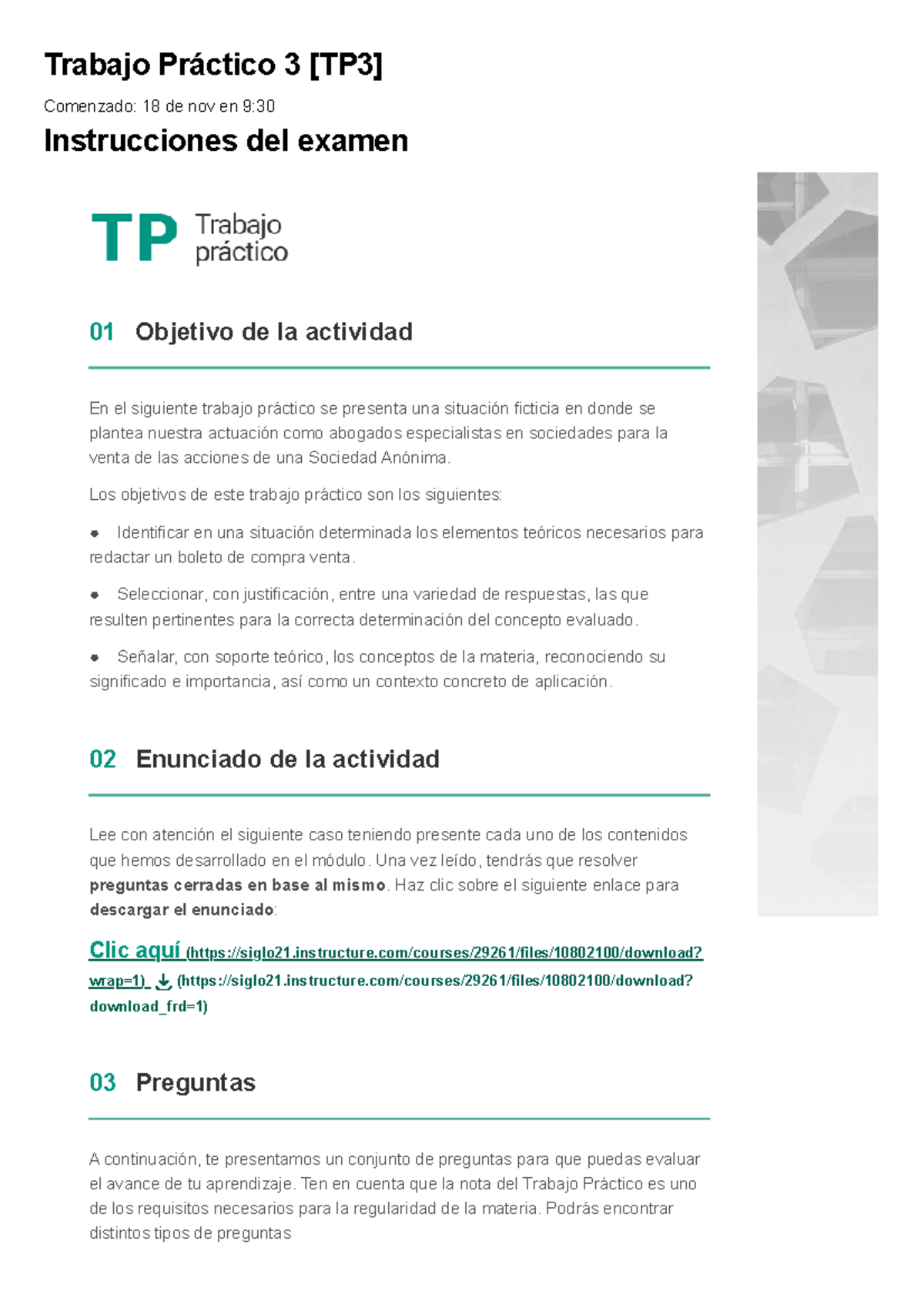 Examen Trabajo Práctico 3 [TP3] 76,67 - Trabajo Práctico 3 [TP3] Comenzado: 18 de nov en 9 ...