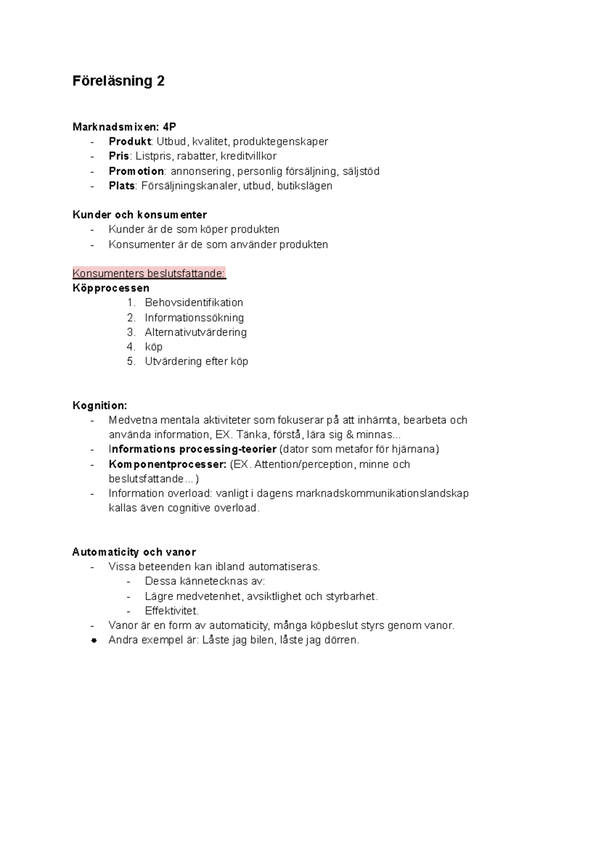 Marknadsföring 2 anteckningar - Föreläsning 2 Marknadsmixen: 4P - Produkt: Utbud, kvalitet ...