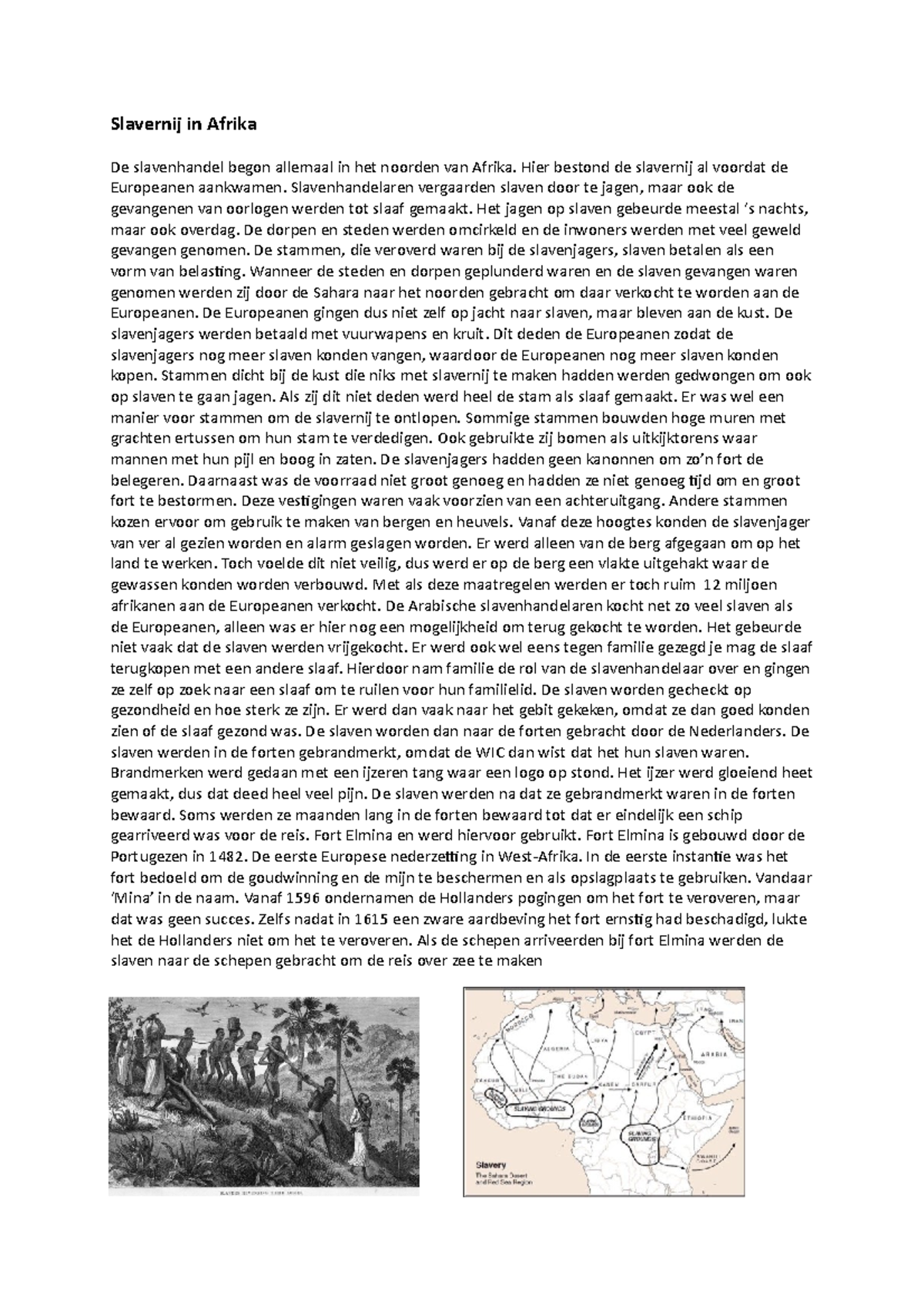 Geschiedenis werkstuk - Slavernij in Afrika De slavenhandel begon ...