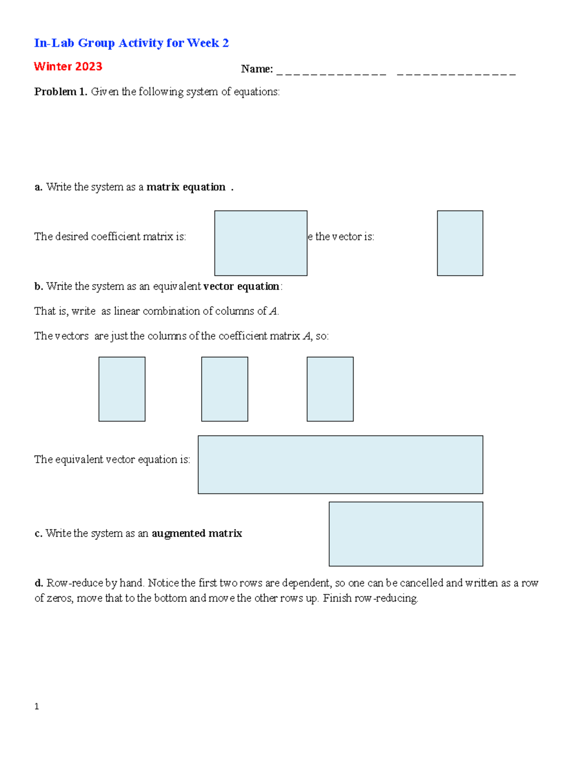 W2 In Lab Group Activities - In-Lab Group Activity for Week 2 Name