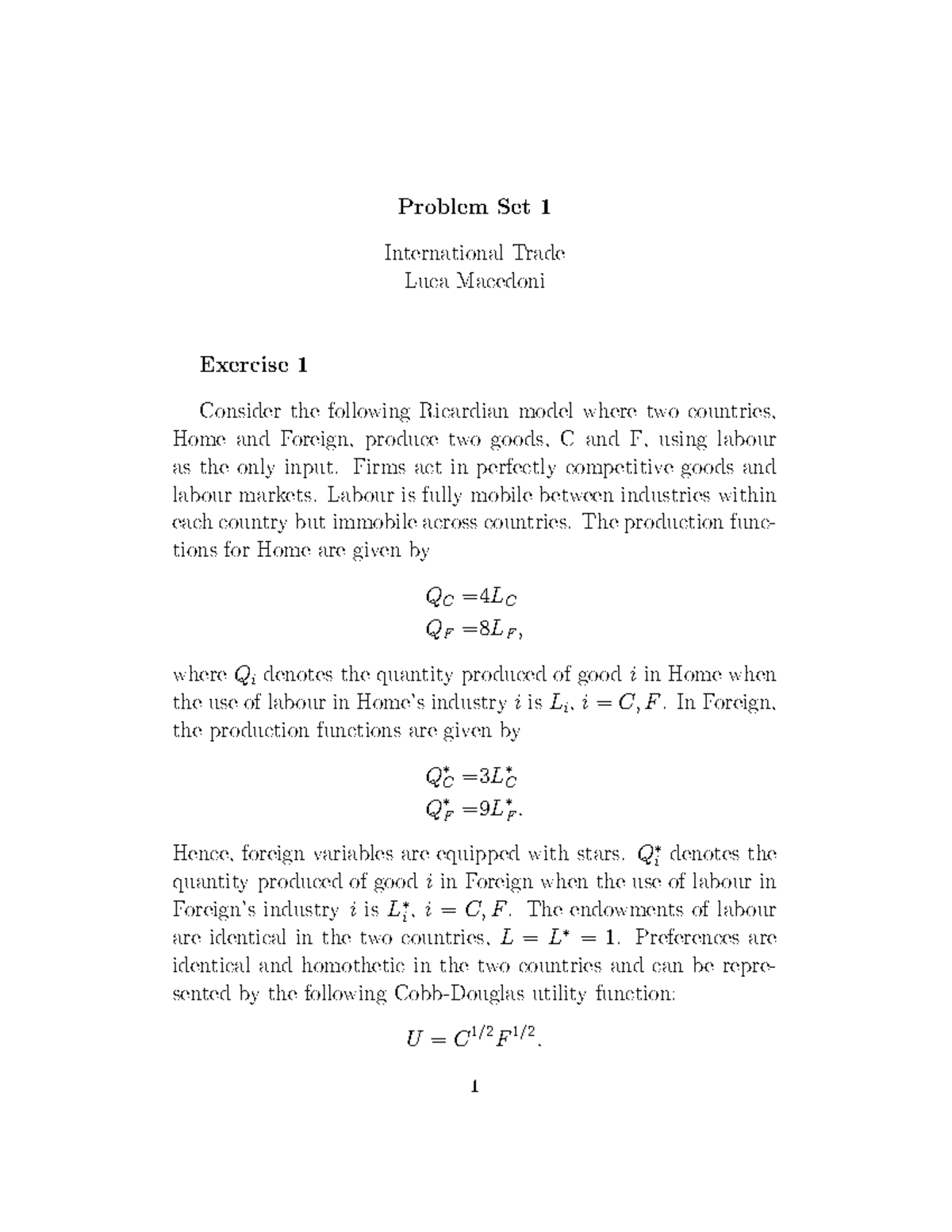 PS1 Trade - ps1 - Problem Set 1 International Trade Luca Macedoni Exercise 1 Consider the ...