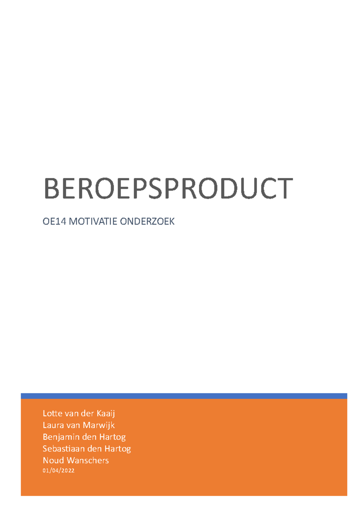 OE14 Motivatie Onderzoek jaar 1 - Lotte van der Kaaij Laura van Marwijk ...
