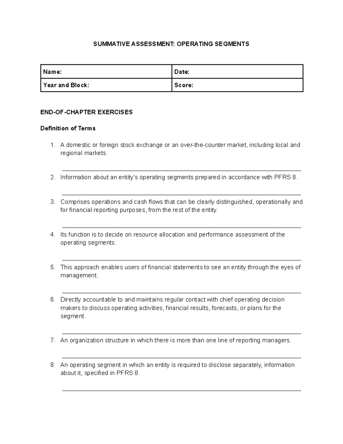 Operating Segment-Exercises - SUMMATIVE ASSESSMENT: OPERATING SEGMENTS Name: Date: Year and ...