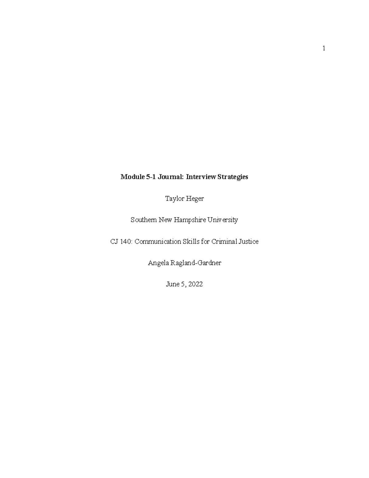 CJ 140 5-1 Journal - Module 5-1 Journal: Interview Strategies Taylor ...