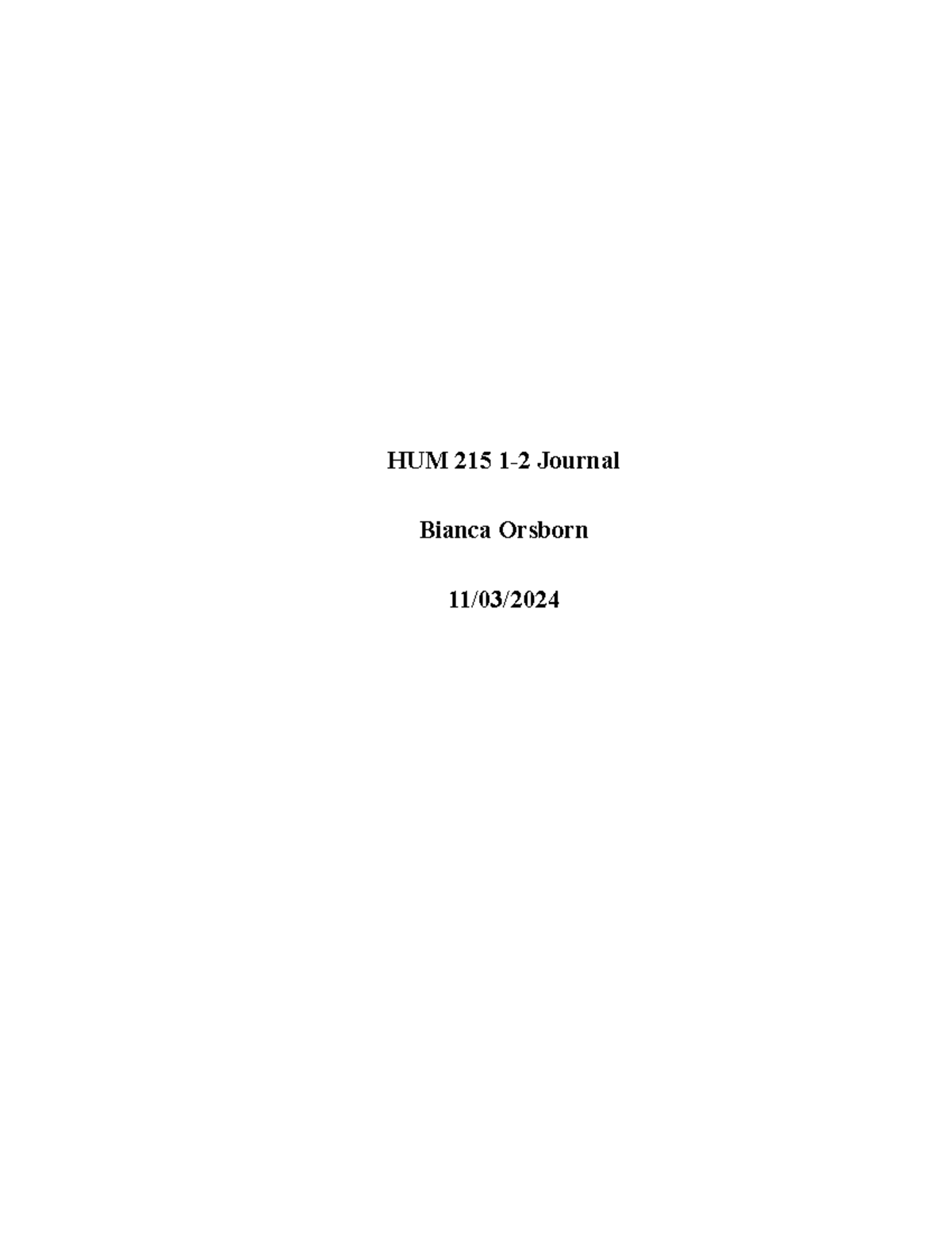 1-2 Journal - asskiuyhb - HUM 215 1-2 Journal Bianca Orsborn 11/03 ...