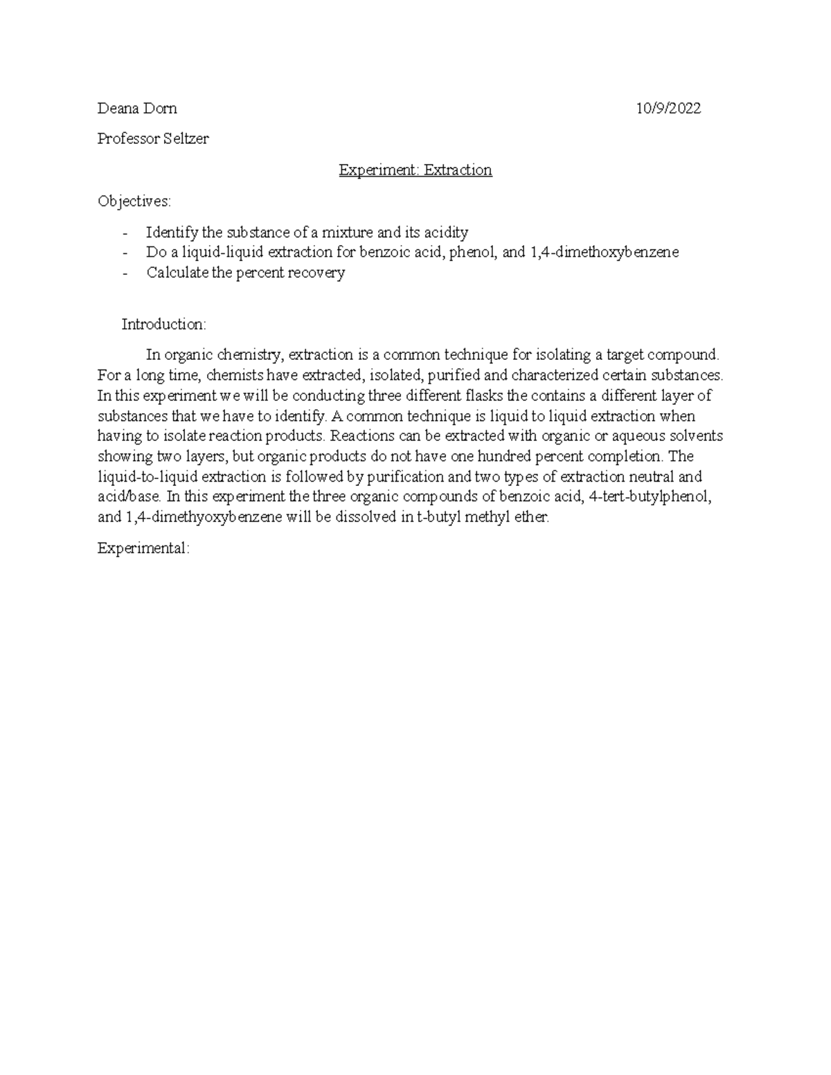 Extraction lab report - Deana Dorn 10/9/ Professor Seltzer Experiment: Extraction Objectives ...