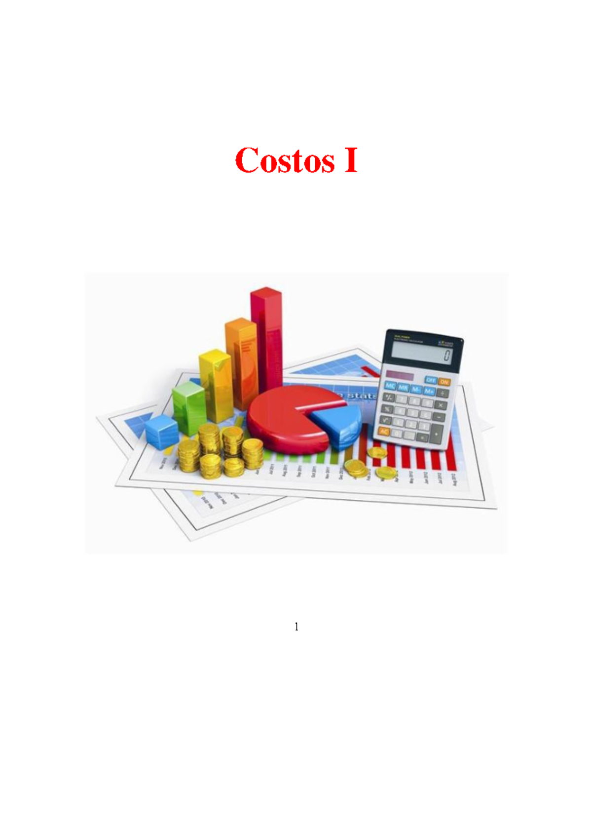 Formulasdelcosto - Costos I 1. CONTABILIDAD DE COSTOS 1.- CONCEPTO ...