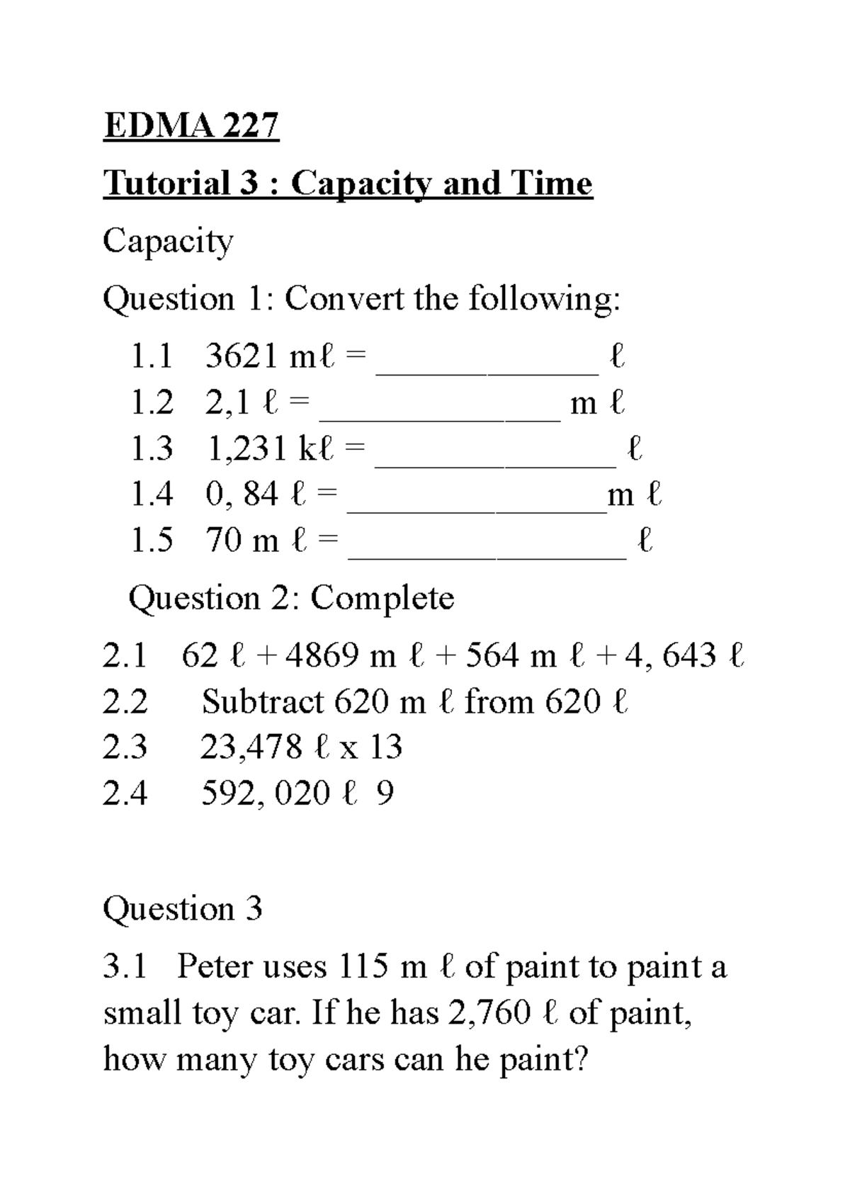 Tutorial 3 - EDMA 227 Tutorial 3 : Capacity and Time Capacity Question ...